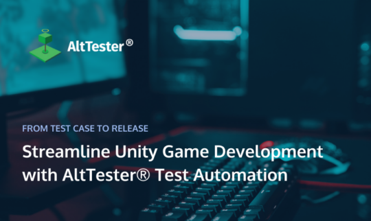 Streamline Game Development with AltTester® Test Automation | AltTester®