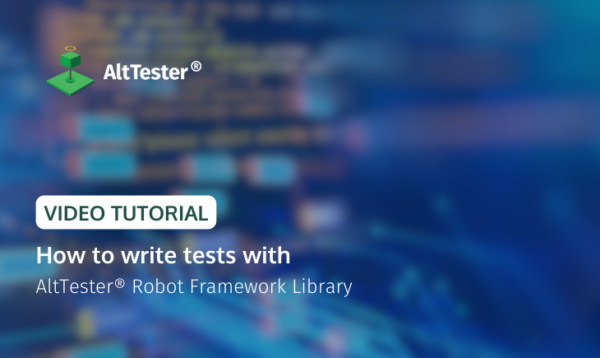 How To Write Tests With Alttester® Robot Framework Library Alttester® 9295